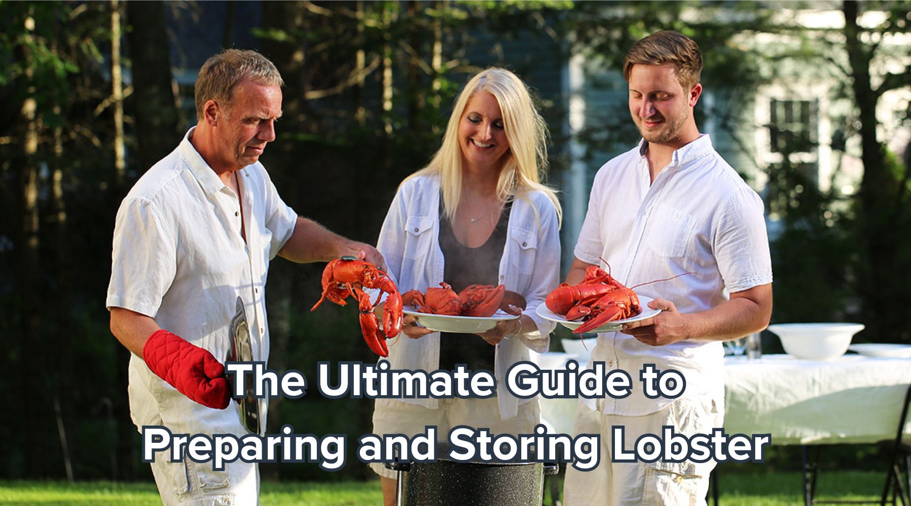 The Ultimate Guide to Preparing and Storing Lobster